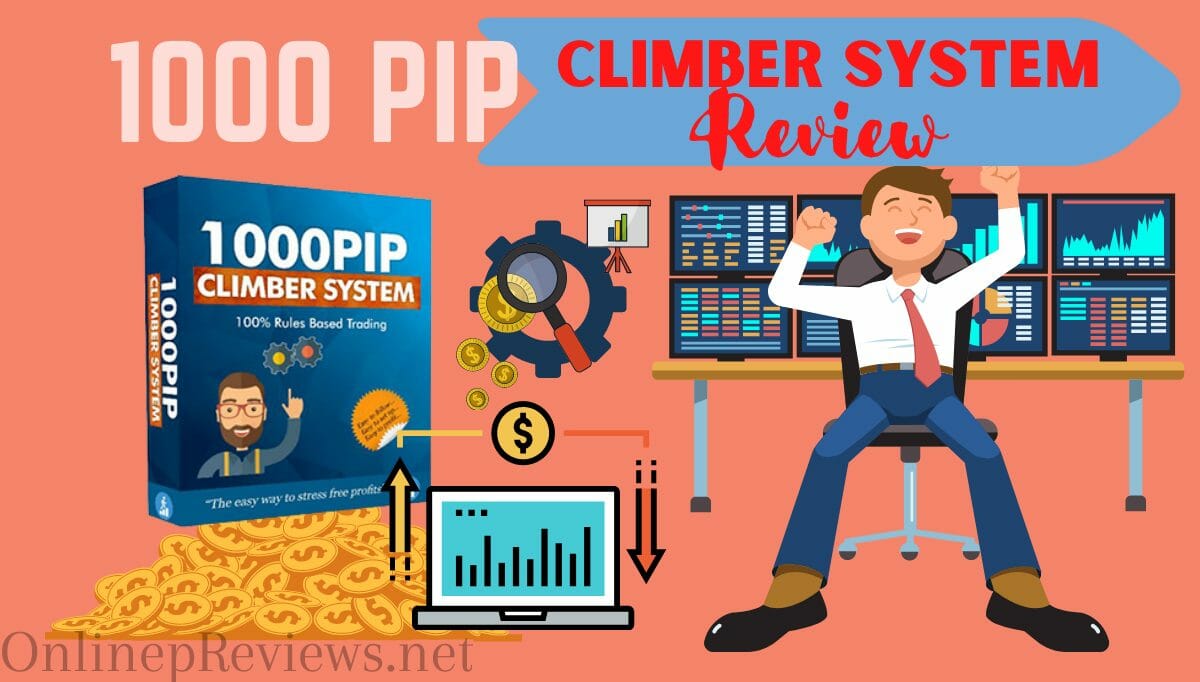 1000pip Climber System Review – Worth or Waste of Time?